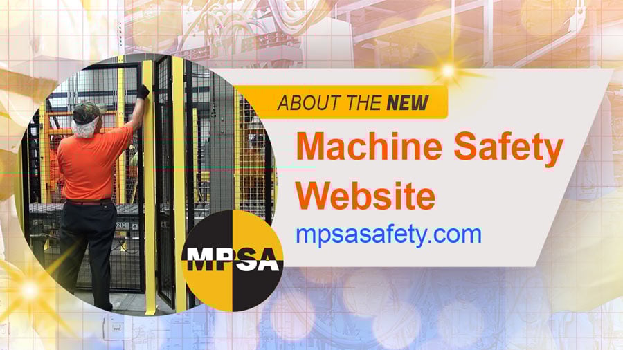 MPSA launches new machine safety website, mpsasafety.com
